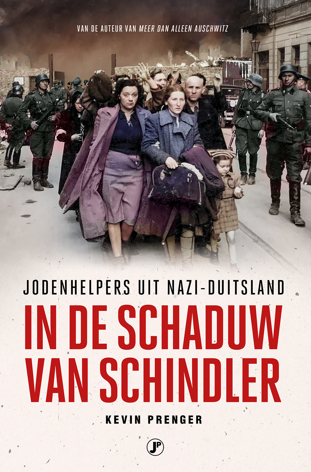In de schaduw van Schindler - Kevin Prenger - Just Publishers
